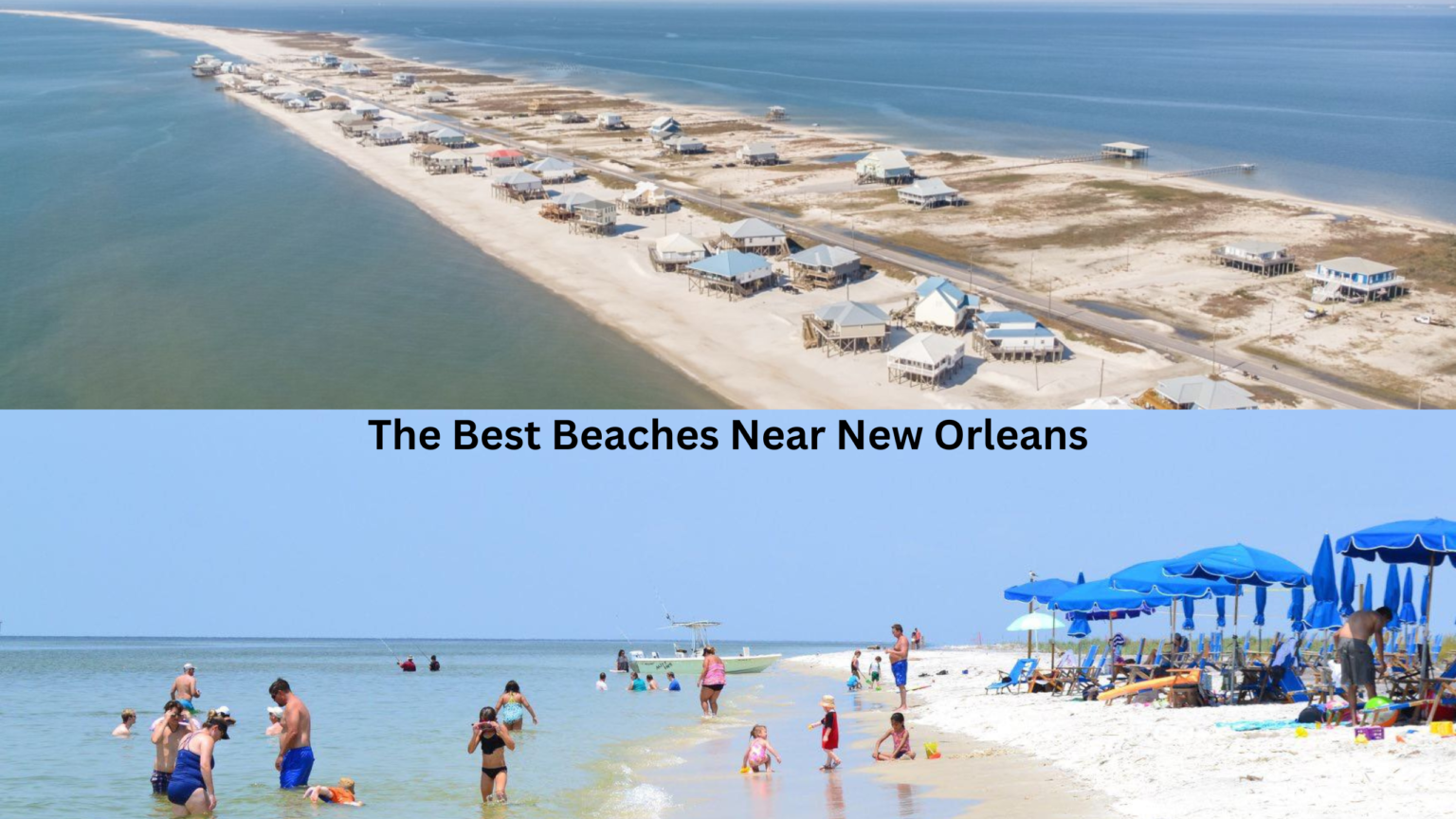 8 Best Beaches Near New Orleans for a Relaxing Getaway